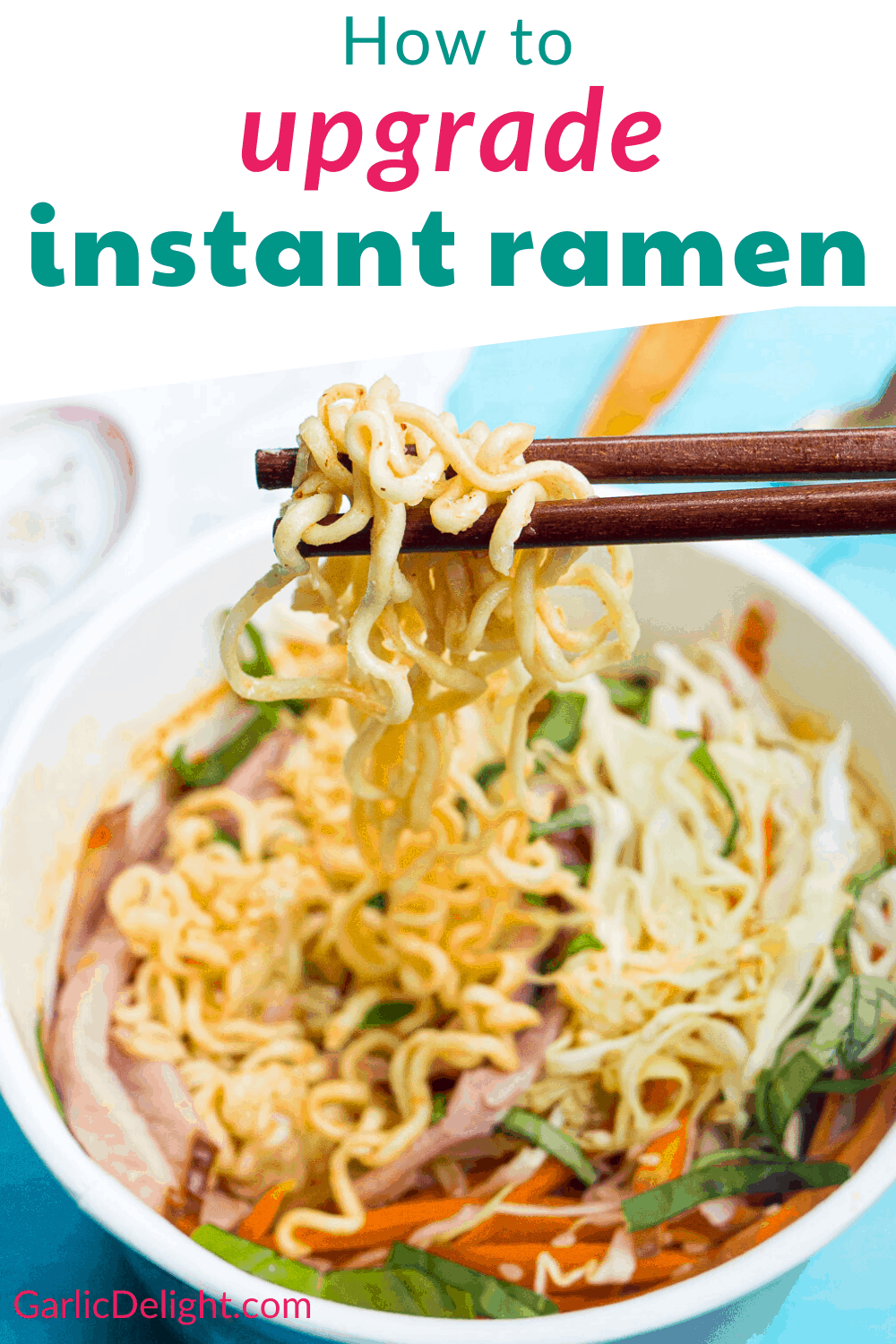 How to upgrade cup of noodles with luxurious toppings